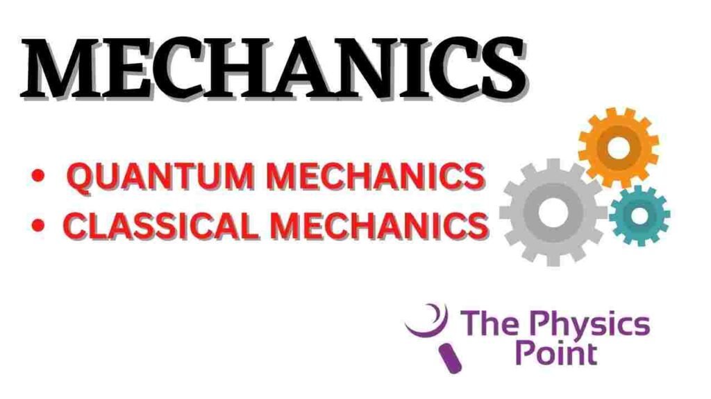 What is Physics? Definition, Branches, Importance and History